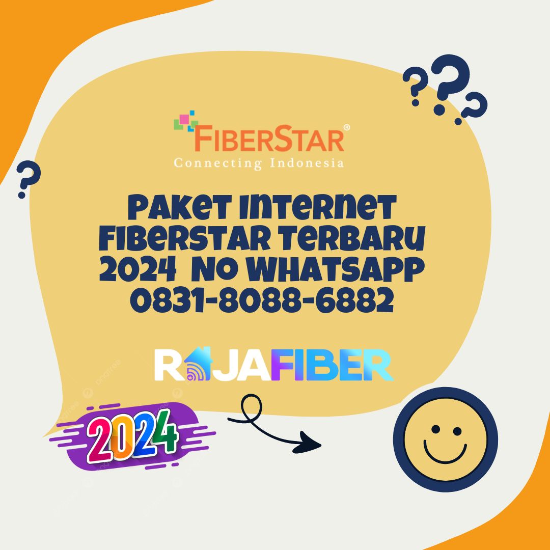 Paket Internet Fiberstar Terbaru 2025 - No Whatsapp 0831